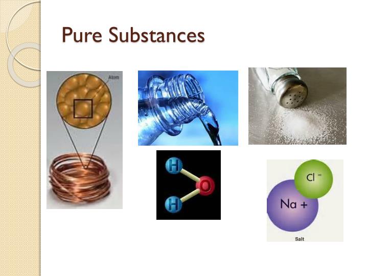 PPT - Pure substances and mixtures PowerPoint Presentation - ID:2262547