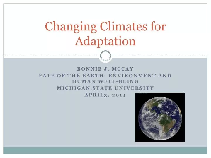 PPT - Changing Climates for Adaptation PowerPoint Presentation, free ...