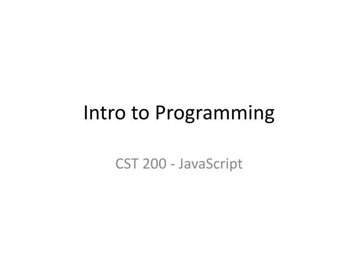 PPT - Intro to Programming PowerPoint Presentation, free download - ID ... PPT - Intro to Programming PowerPoint Presentation, free download - ID ...