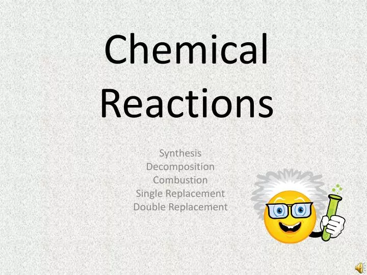PPT - Chemical Reactions PowerPoint Presentation, free download - ID ...