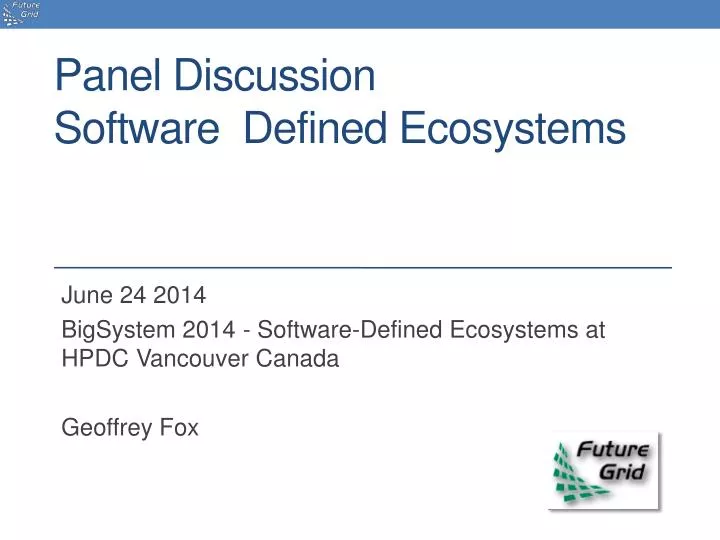 PPT - Panel Discussion Software Defined Ecosystems PowerPoint ...