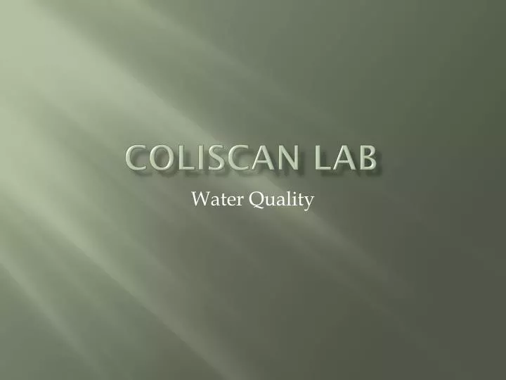 PPT - ColiSCAN LAB PowerPoint Presentation, free download - ID:2263899