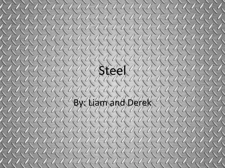 PPT - Steel PowerPoint Presentation, free download - ID:2264080