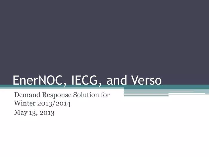 PPT - EnerNOC, IECG, and Verso PowerPoint Presentation, free download ...