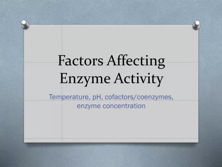 PPT - Factors Affecting Enzyme Activity PowerPoint Presentation, free ... PPT - Factors Affecting Enzyme Activity PowerPoint Presentation, free ...