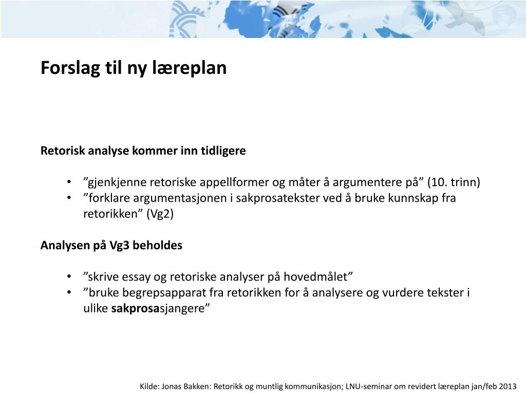 PPT - Retorikk Retorikkemnene i utkastet til ny læreplan Fagressurser ...