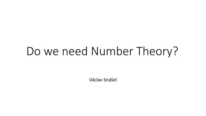 PPT - Do we need Number Theory ? PowerPoint Presentation, free download ...