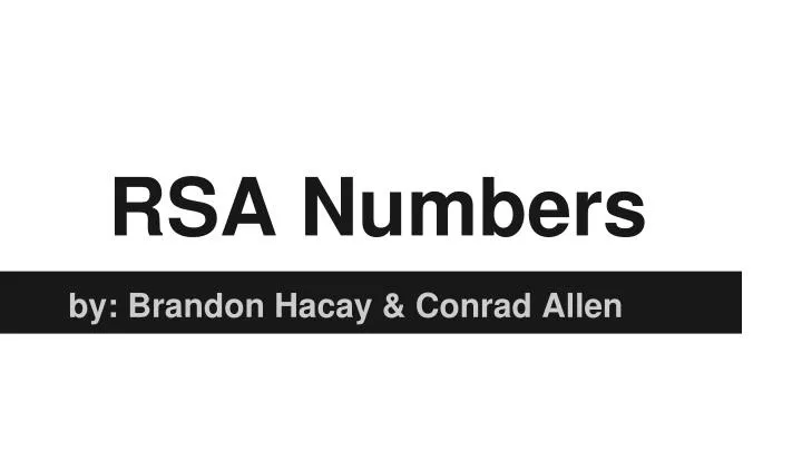 PPT - RSA Numbers PowerPoint Presentation, free download - ID:2266905