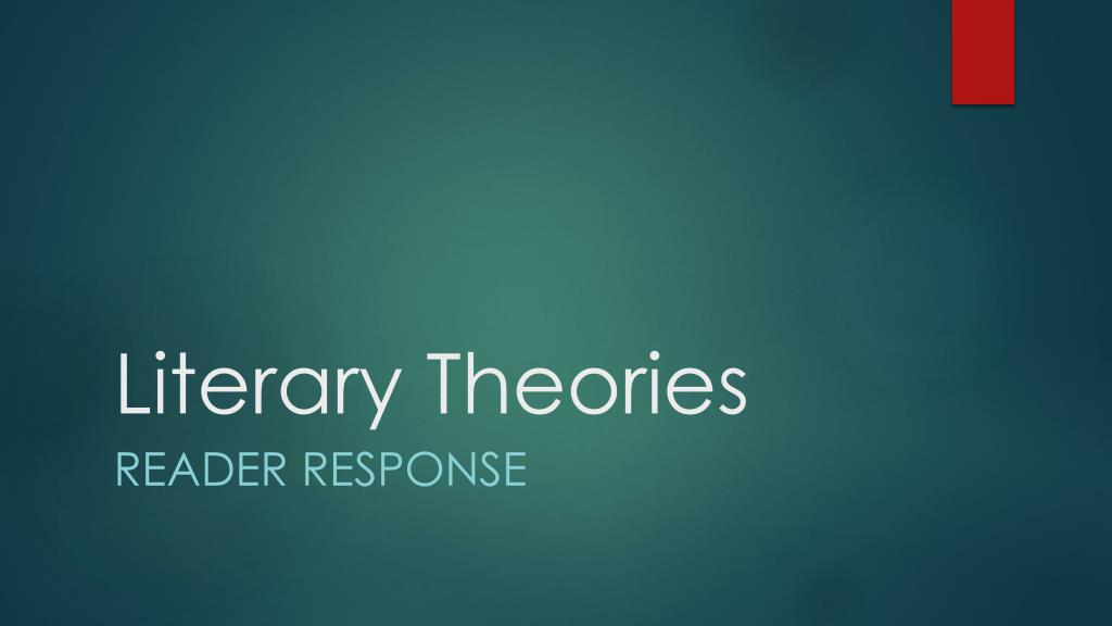 PPT - Literary Theories PowerPoint Presentation, free download - ID:2267015
