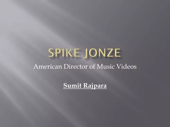 PPT - Spike Jonze PowerPoint Presentation, free download - ID:2267319