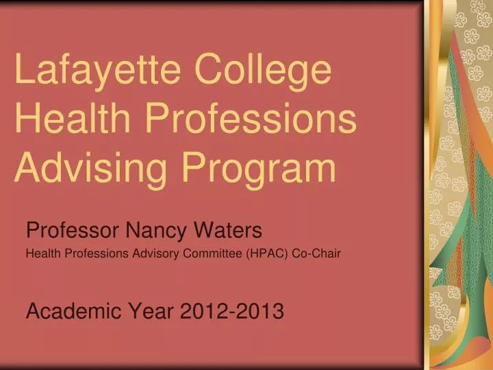 PPT - Lafayette College Health Professions Advising Program PowerPoint ...
