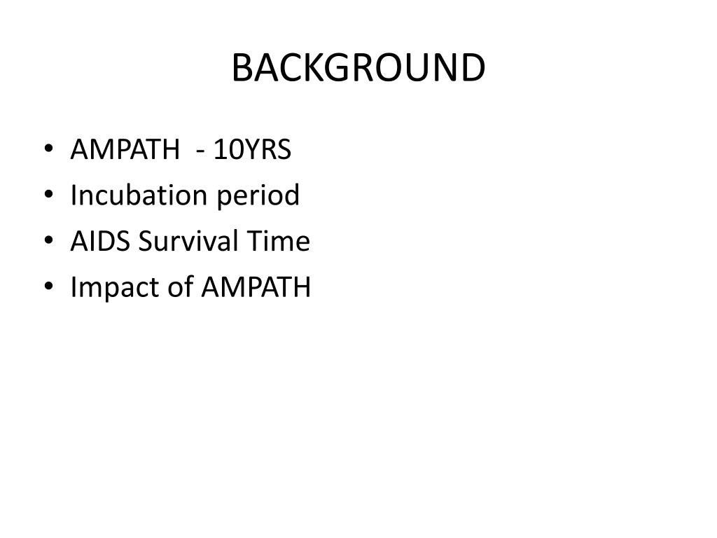 PPT - PROGRESSION OF HIV/AIDS IN CHILDREN ATTENDING AMPATH CLINICS IN W ...