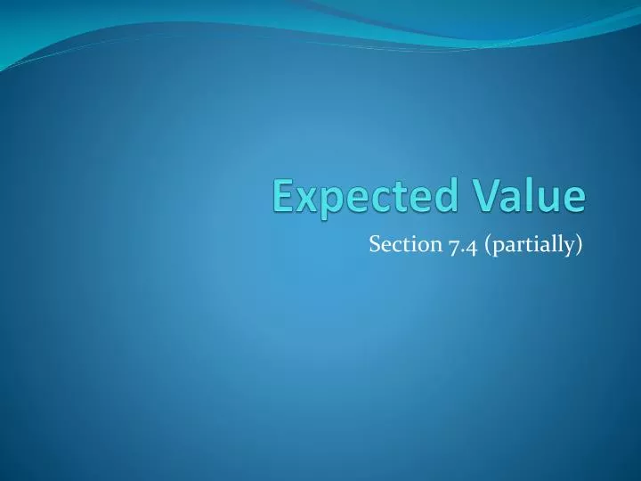 PPT - Expected Value PowerPoint Presentation, free download - ID:2268076