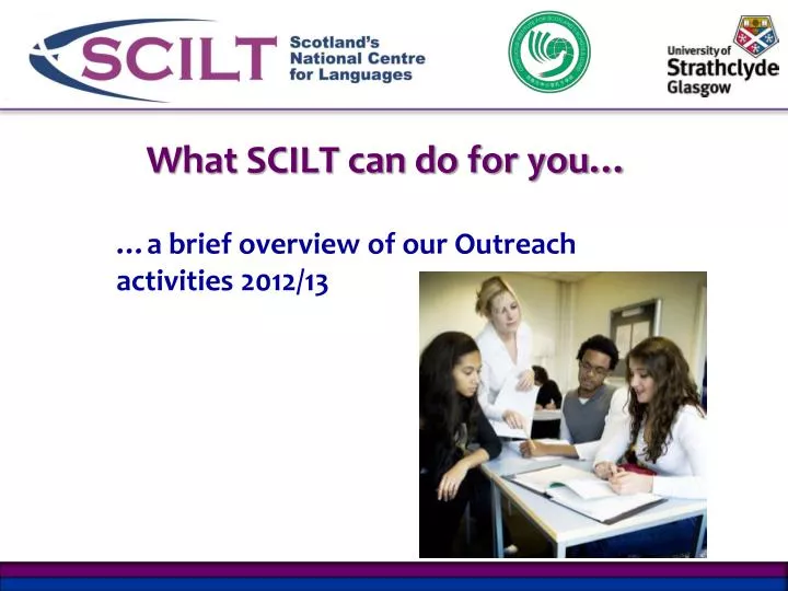 PPT - What SCILT can do for you… PowerPoint Presentation, free download ...