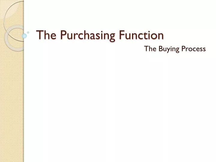 PPT - The Purchasing Function PowerPoint Presentation, free download - ID:2269432