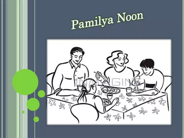 PPT - Pamilya Noon PowerPoint Presentation, free download - ID:2269573