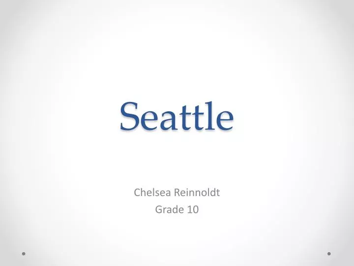 PPT - Seattle PowerPoint Presentation, free download - ID:2269601