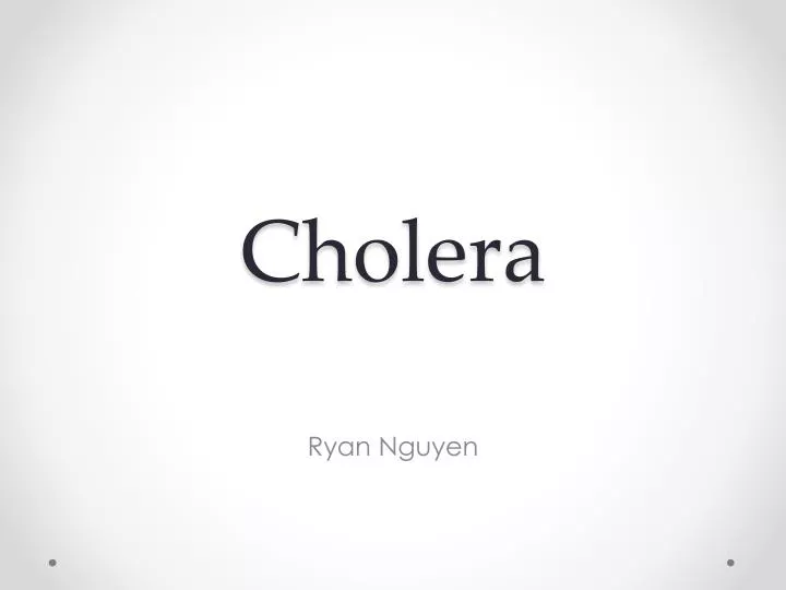 PPT - Cholera PowerPoint Presentation, free download - ID:2269703