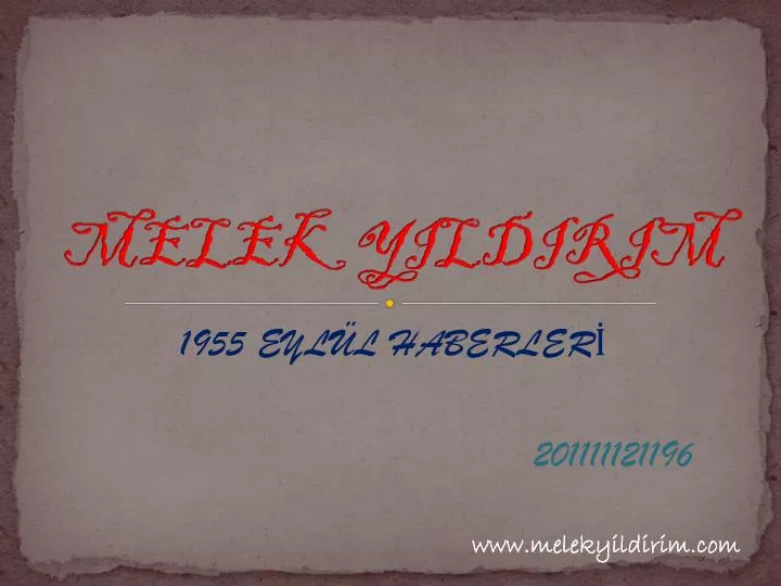 PPT - MELEK YILDIRIM PowerPoint Presentation, free download - ID:2270698