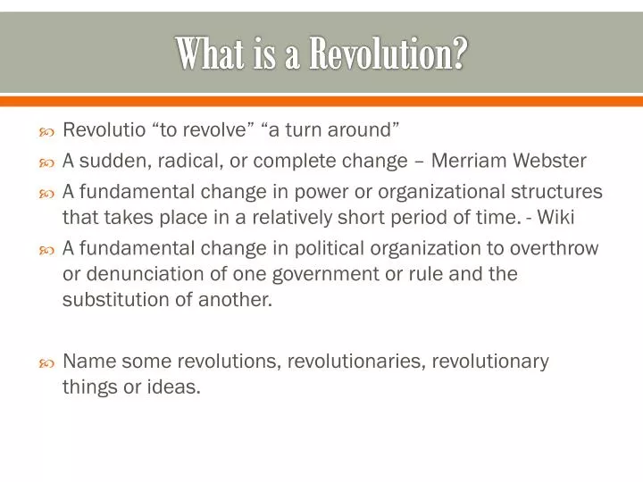 PPT - What is a Revolution? PowerPoint Presentation, free download - ID ...