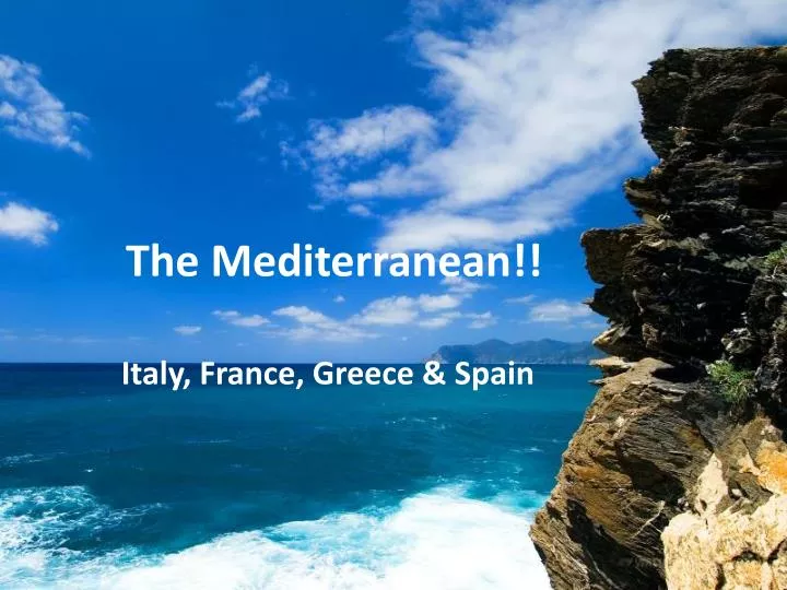 PPT - The Mediterranean!! PowerPoint Presentation, free download - ID ...