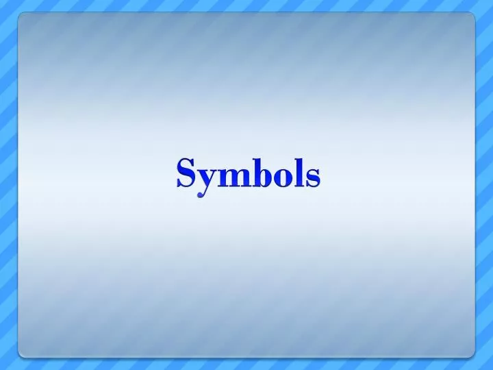 PPT - Symbols PowerPoint Presentation, free download - ID:2272146
