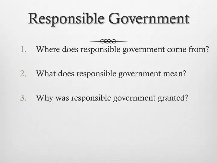 PPT - Responsible Government PowerPoint Presentation, free download ...