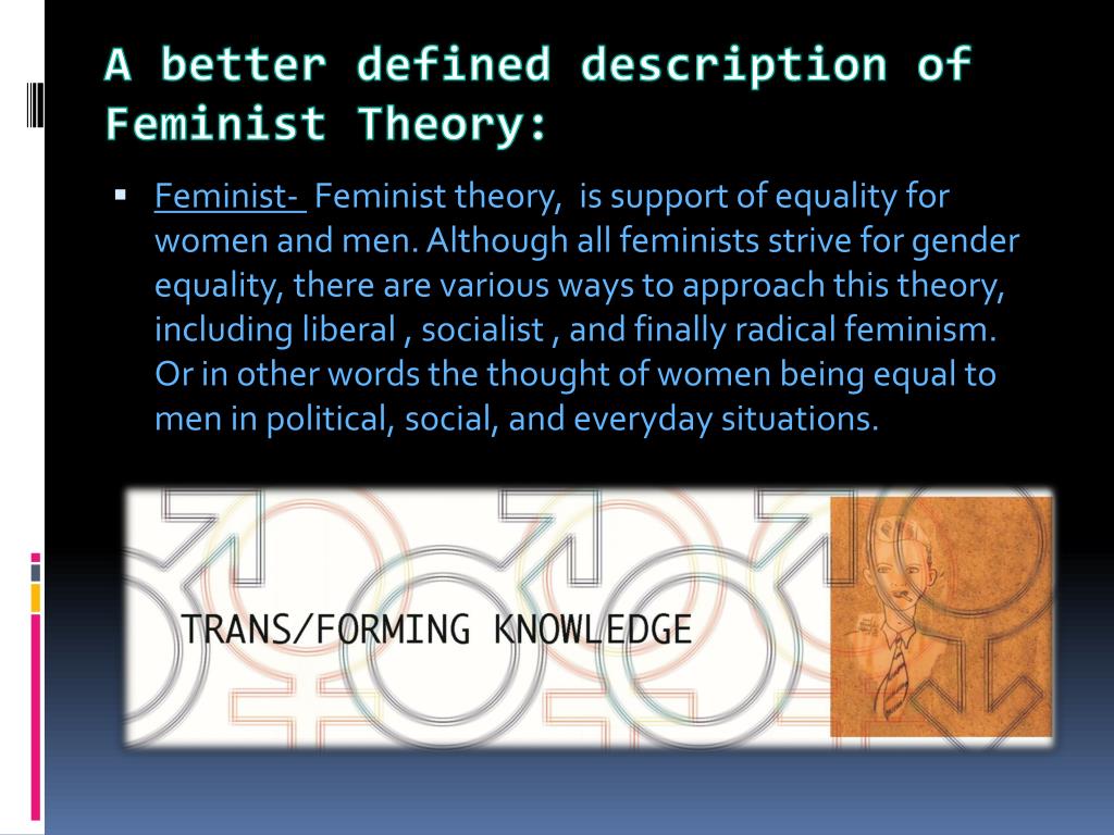 Ppt A Better Defined Description Of Feminist Theory Powerpoint