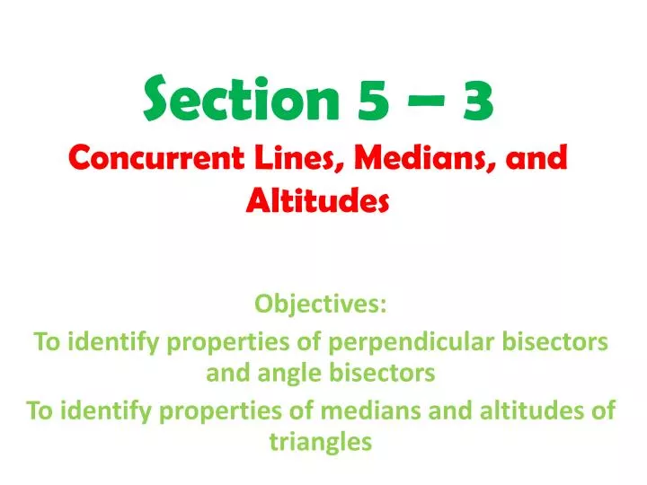 PPT - Section 5 – 3 Concurrent Lines, Medians, and Altitudes PowerPoint ...