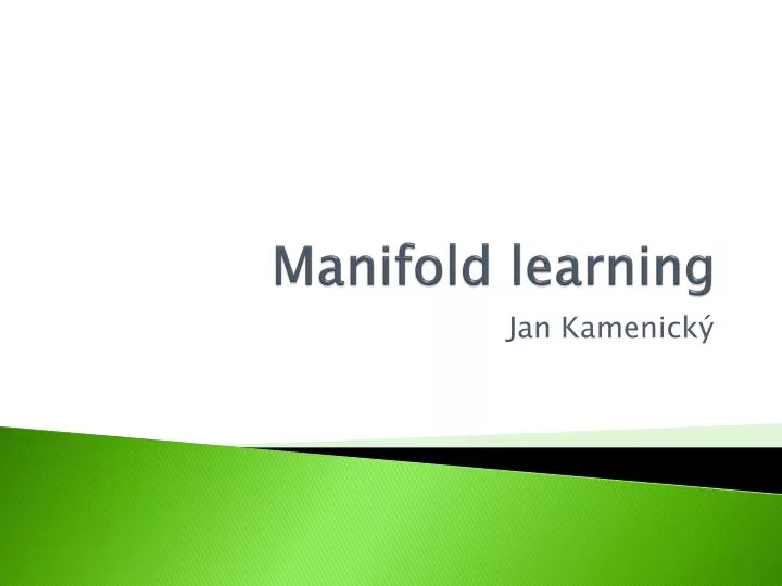 PPT - Manifold learning PowerPoint Presentation, free download - ID:2273023