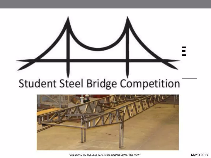 PPT - STUDENT STEEL BRIDGE COMPETITION PowerPoint Presentation, free ...