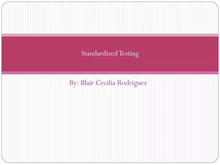 PPT - Standardized Testing PowerPoint Presentation, free download - ID ...