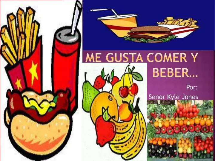 PPT - Me gusta comer y beber … PowerPoint Presentation, free download ...