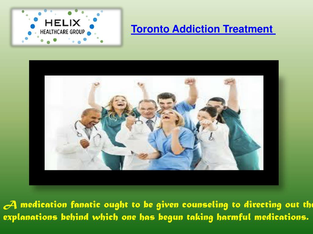 PPT - Addiction Treatment Centre Toronto PowerPoint Presentation, free ...
