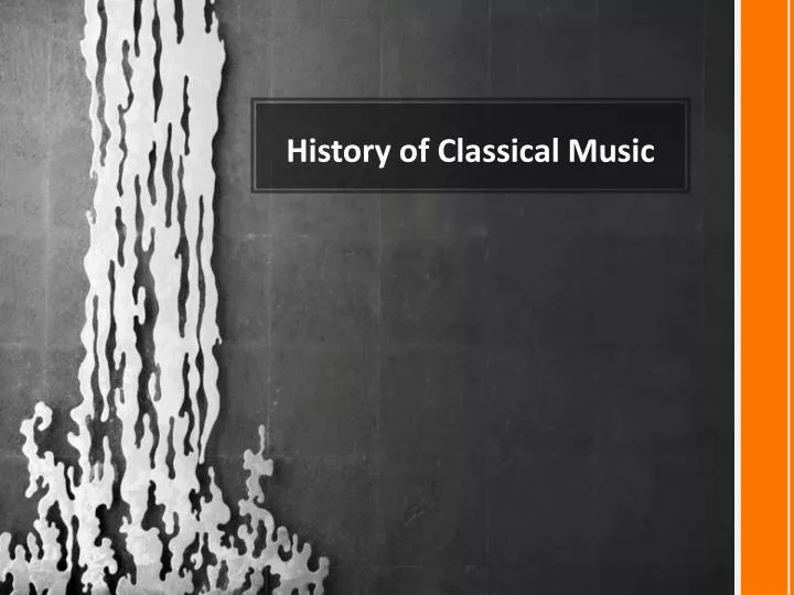 PPT - History of Classical Music PowerPoint Presentation, free download ...