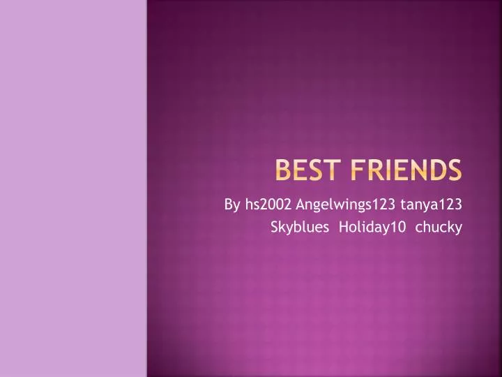 PPT - Best Friends PowerPoint Presentation, free download - ID:2275001