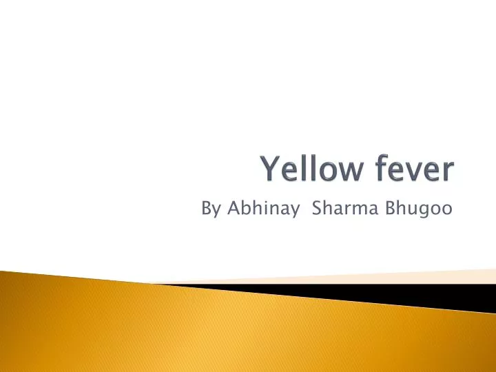 PPT - Yellow fever PowerPoint Presentation, free download - ID:2275004