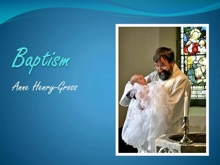 PPT - Baptism PowerPoint Presentation, free download - ID:2275351