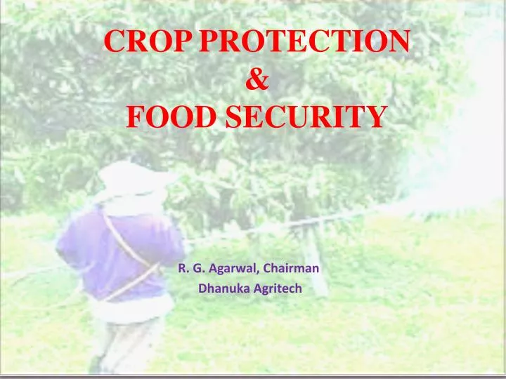 PPT - CROP PROTECTION & FOOD SECURITY PowerPoint Presentation, free ...