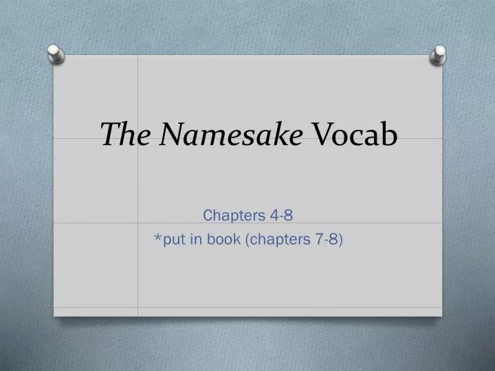 PPT - The Namesake Vocab PowerPoint Presentation, free download - ID ...