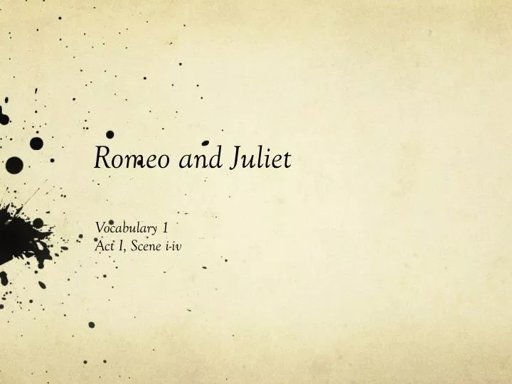 PPT - Romeo and Juliet PowerPoint Presentation, free download - ID:2276563