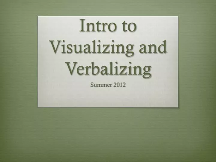 PPT - Intro to Visualizing and Verbalizing PowerPoint Presentation ...