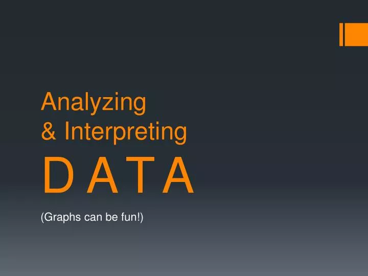 PPT - Analyzing & Interpreting DATA PowerPoint Presentation, free ...