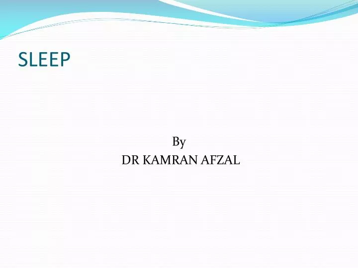 PPT - SLEEP PowerPoint Presentation, free download - ID:2277267