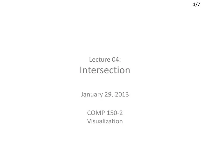 PPT - Lecture 04: Intersection PowerPoint Presentation, free download ...