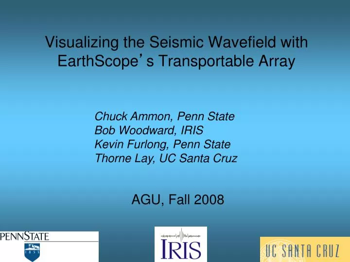 PPT - Visualizing the Seismic Wavefield with EarthScope ’ s ...