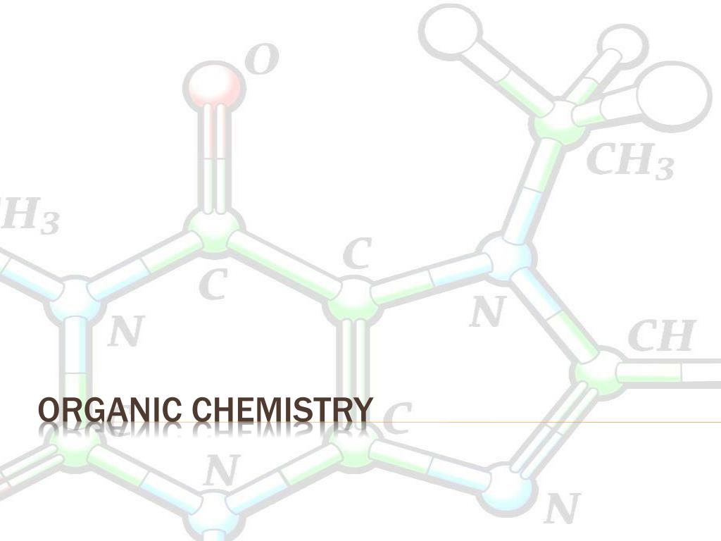 PPT - Organic Chemistry PowerPoint Presentation, free download - ID:2277565