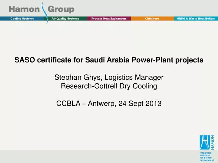 PPT - SASO certificate for Saudi Arabia Power-Plant projects Stephan ...