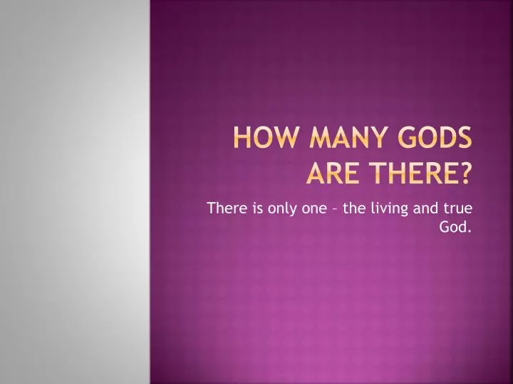 PPT - How many Gods are there? PowerPoint Presentation, free download ...