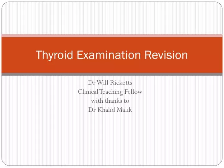 PPT - Thyroid Examination Revision PowerPoint Presentation, free download - ID:2278274
